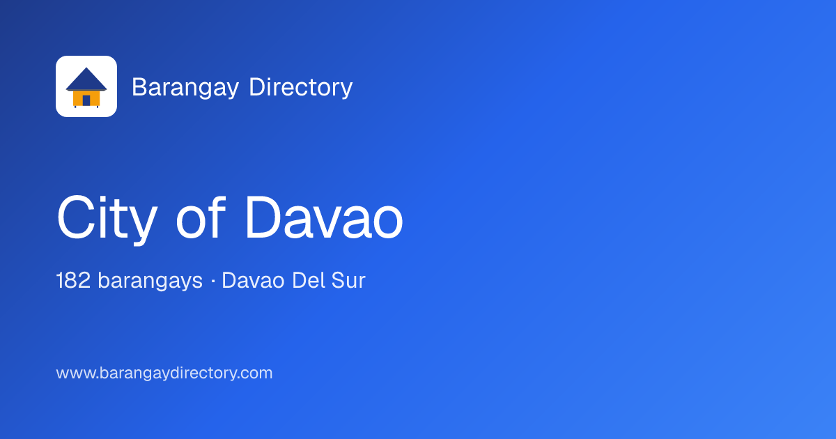 Barangays in City of Davao, Davao Del Sur — 182 Listed | Barangay Directory