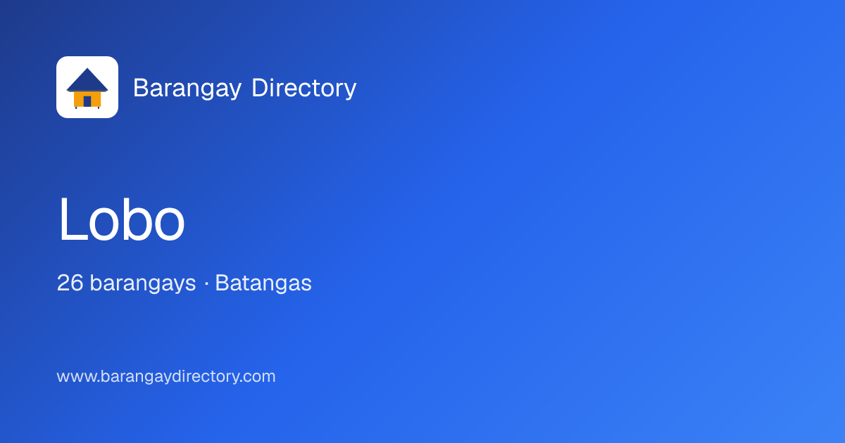 Barangays in Lobo, Batangas — 26 Listed | Barangay Directory