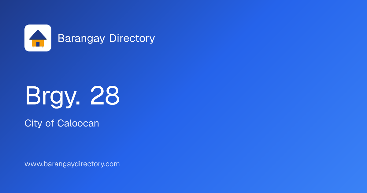 Barangay 28, City of Caloocan — Address, Contact & Officials | Barangay ...
