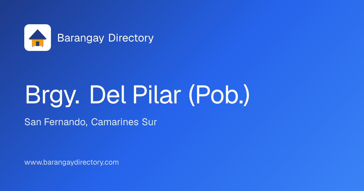 Barangay Del Pilar (Pob.), San Fernando — Address, Contact & Officials ...